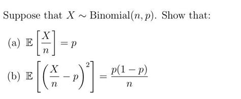 Solved Suppose That X Binomial N P Show That Faye 4 Chegg Com