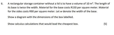 Solved A Rectangular Storage Container Without A Lid Is To Chegg
