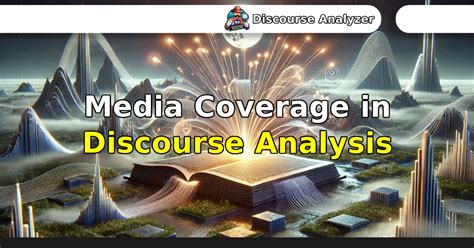 Media Coverage In Discourse Analysis Interactive Article Discourse Analyzer Ai Toolkit