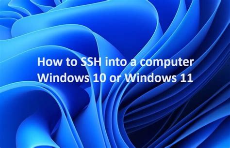 How To Ssh Into A Computer Windows 10 Or Windows 11 Amar It Tech