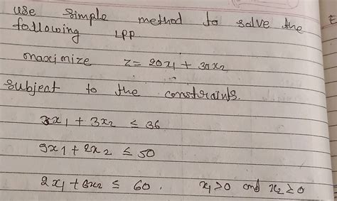 Use Simple Method To Solve The Following Lpp Studyx