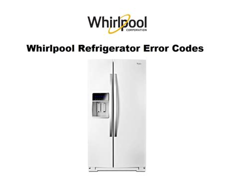 Whirlpool Refrigerator Error Codes