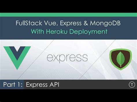 Free Video Full Stack Vuejs Express And Mongodb From Youtube Class