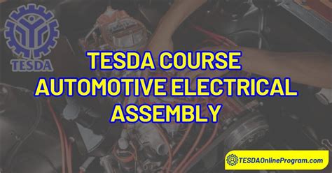 Tesda Automotive Electrical Assembly Courses Tesda Online Program