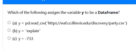 Solved Which Of The Following Assigns The Variable Y To Be A