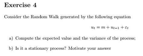 Solved Exercise Consider The Random Walk Generated By The Chegg Com