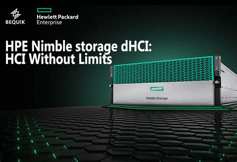 Hpe Nimble Storage Dhci Hci Without Limits Bequik Information Technology Solutions Inc Blogs
