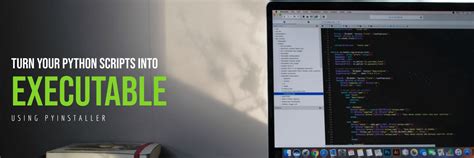 Making A Stand Alone Executable From A Python Script Using Pyinstaller