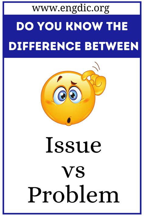 Issue Vs Problem Whats The Difference Engdic