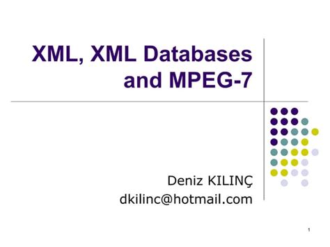 Xml Xml Databases And Mpeg 7 Ppt