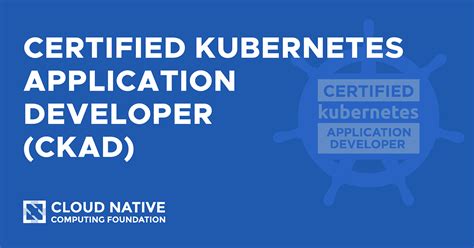 Becoming A Linux Foundation Certified Kubernetes Application Developer