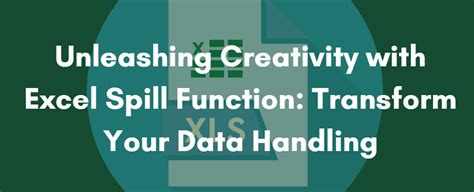 Excel Spill Function Data Handling Revolution