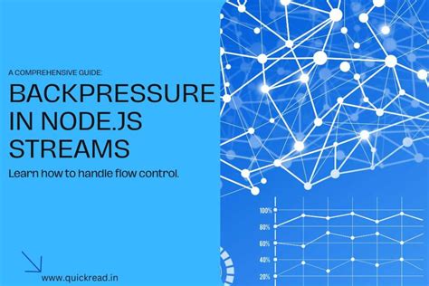 Backpressure In Nodejs Streams A Comprehensive Guide 2024