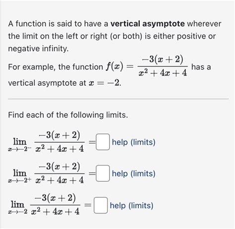 Solved A Function Is Said To Have A Vertical Asymptote