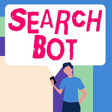 Sign Displaying Search Bot Business Showcase A Program That Runs Automated Tasks Over The