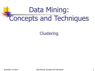 PPT Data Mining Concepts And Techniques Clustering PowerPoint Presentation ID 6603578