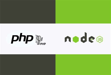 Php Vs Node Js Making The Right Choice For Developers E Edge Technology