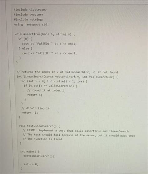 Solved The Following Linearsearch Function Has An Error