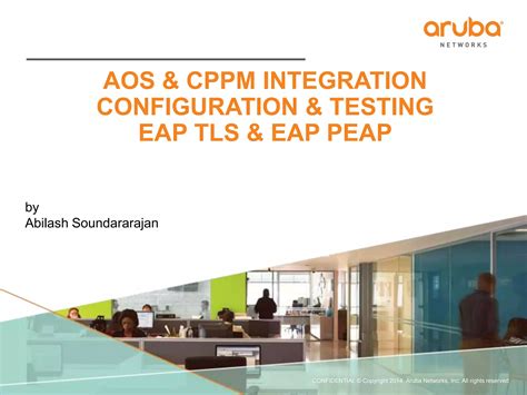 Aos Cppm Integration Configuration Testing Document For Eap Tls Eap Peap PPTX