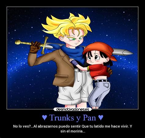 ♥ Trunks Y Pan ♥ Desmotivaciones