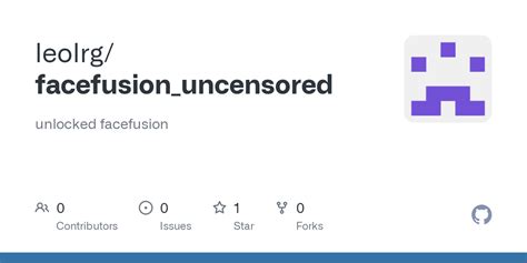 Github Leolrgfacefusionuncensored Unlocked Facefusion Github Leolrgfacefusionuncensored Unlocked Facefusion