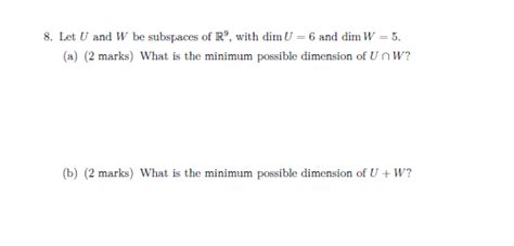 solved 8 let u and w be subspaces of rº with dim u 6 and
