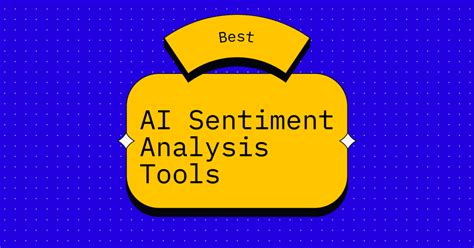 Best AI Sentiment Analysis Tools Reviewed In