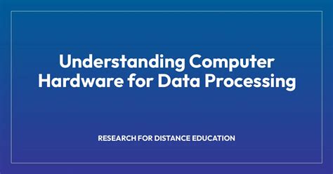 Understanding Computer Hardware For Data Processing Distance Learning Institute
