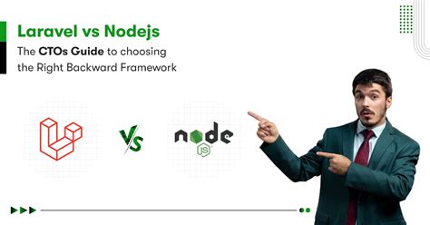 Laravel Vs Nodejs The Cto Guide For Backend Framework