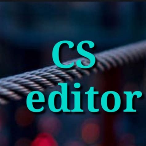 Cs Editor Youtube Cs Editor Youtube