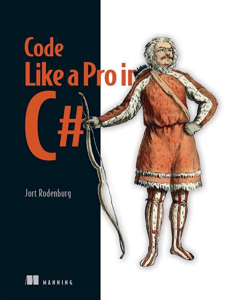 Code Like A Pro In C Book By Jort Rodenburg Official Publisher Page Simon And Schuster