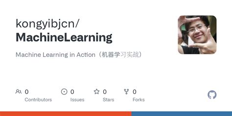 github kongyibjcn machinelearning machine learning in action（机器学习实战）