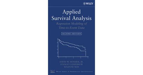 5 Model Development Applied Survival Analysis Regression Modeling Of Time To Event Data 2nd