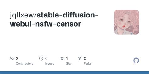 GitHub Jqllxew Stable Diffusion Webui Nsfw Censor