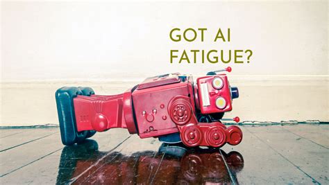 Are Companies Getting Fatigued Of The Genai Promise