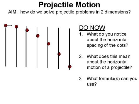 Projectile Motion AIM How Do We Solve Projectile