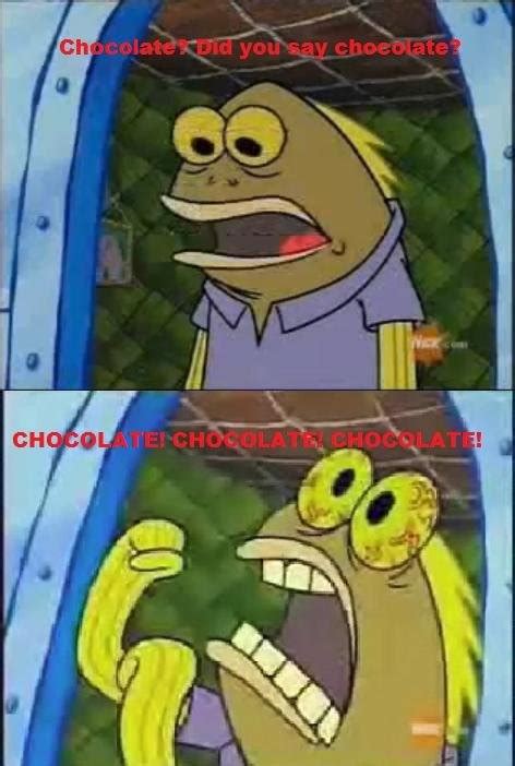 Spongebob Chocolate Guy Meme