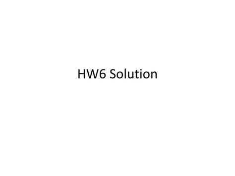 PPT HW Solution PowerPoint Presentation Free Download ID