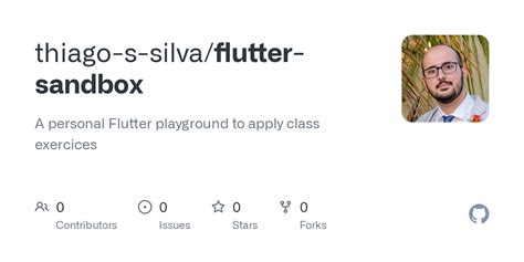 Github Thiago S Silva Flutter Sandbox A Personal Flutter Playground To Apply Class Exercices