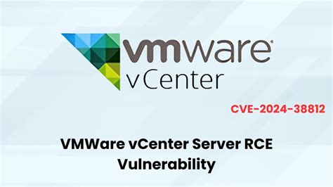 Poc Published For Vmware Vcenter Server Rce Vulnerability Cve 2024 38812