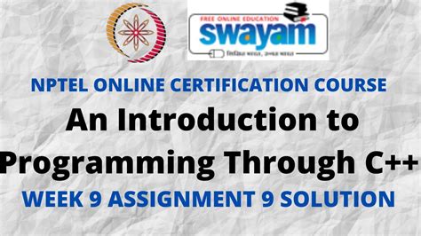 An Introduction To Programming Through C Nptel Week 9 Assignment