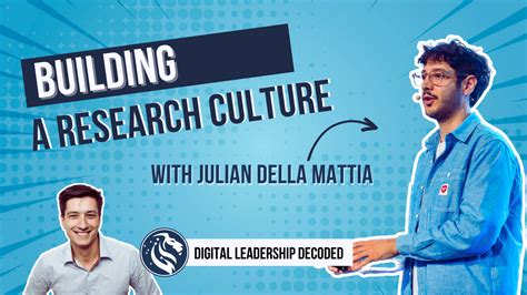Building A Research Culture Julian Della Mattia