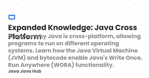 Expanded Knowledge Java Cross Platform Java Java Hub