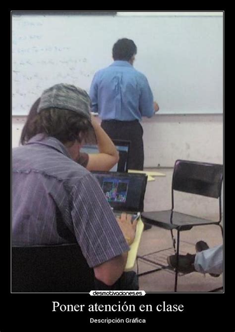 Poner Atención En Clase Desmotivaciones