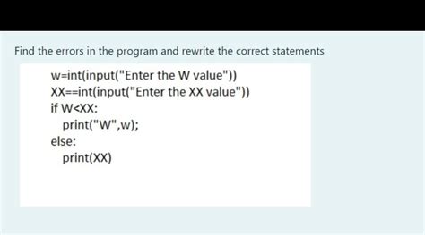 Solved Find The Errors In The Program And Rewrite The