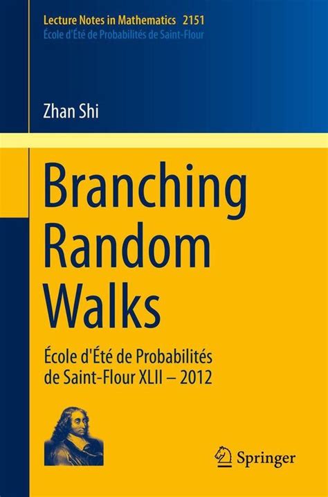 Lecture Notes In Mathematics 2151 Branching Random Walks Ebook