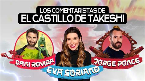 El Castillo De Takeshi Con Dani Rovira Eva Soriano Y Jorge Ponce