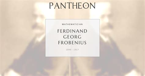 Ferdinand Georg Frobenius Biography Pantheon