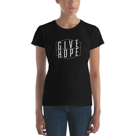 Womens Give Hope T Shirt Inspirational Motivational T Support