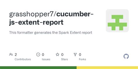 Github Grasshopper7cucumber Js Extent Report This Formatter